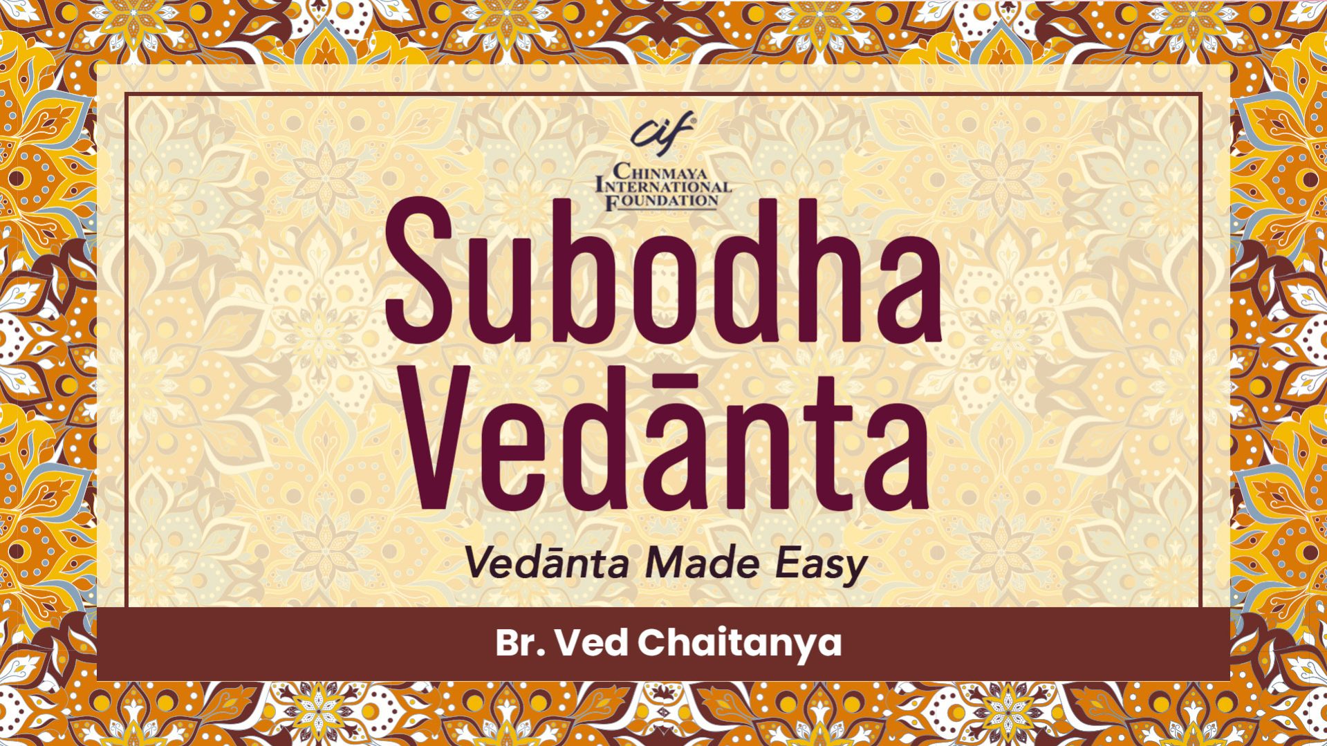 Subodha Vedanta - Chinmaya International Foundation